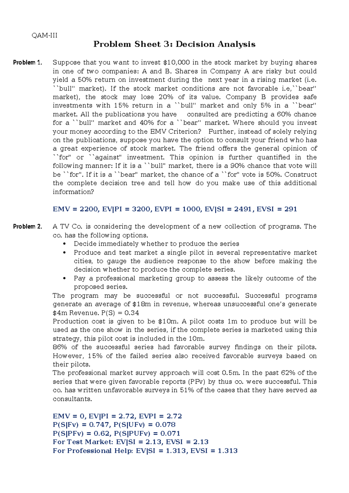 DA Problems Sheet with Answers - QAM-III Problem Sheet 3: Decision Analysis Problem 1. Suppose ...