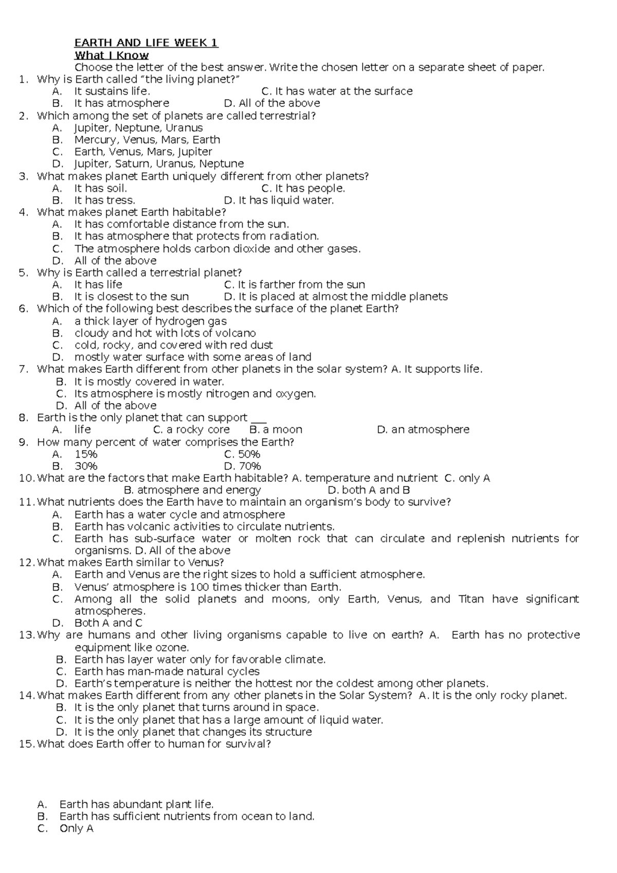 Earth AND LIFE WEEK 1 - EARTH AND LIFE WEEK 1 What I Know Choose the letter of the best answer ...