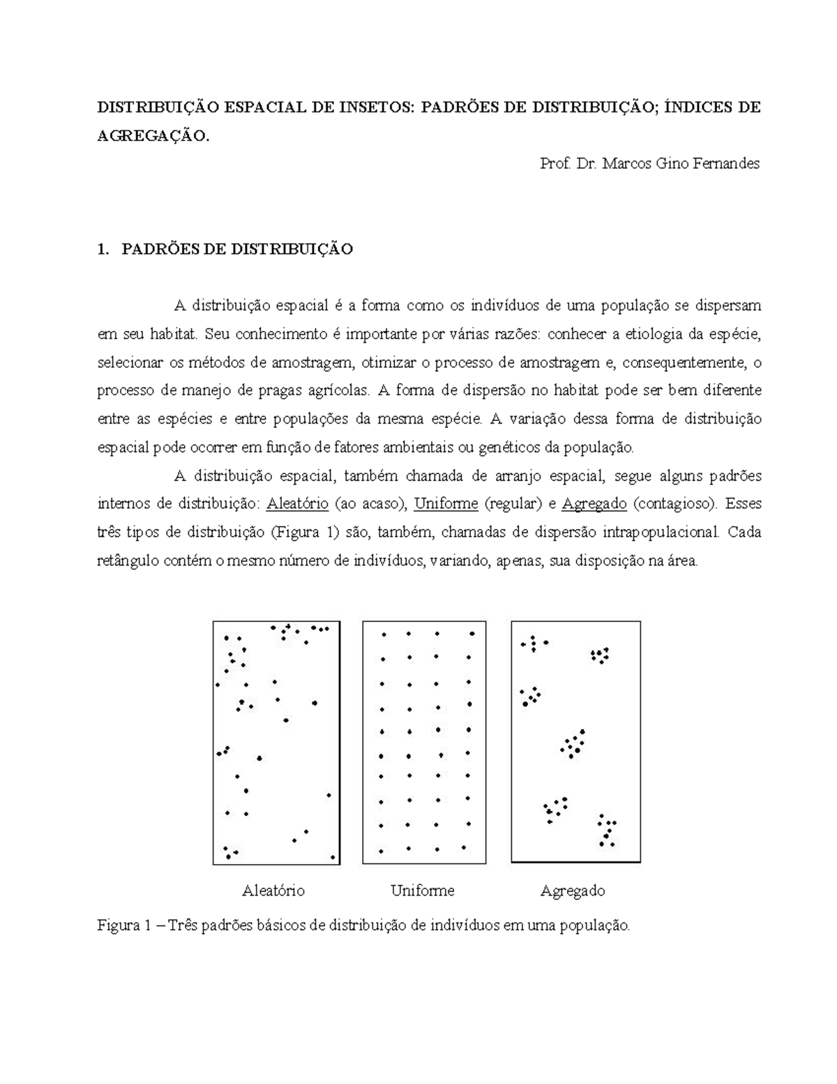 Aula indices de dispersao - DISTRIBUIÇÃO ESPACIAL DE INSETOS: PADRÕES ...