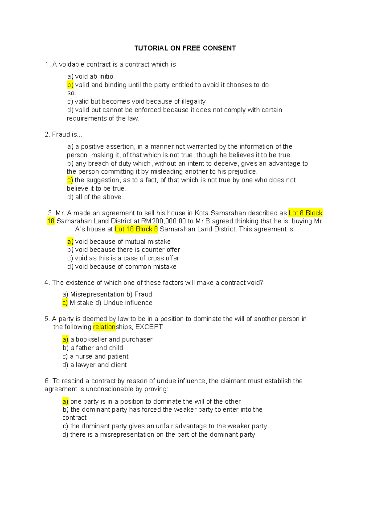 Tutorial 10 ON FREE Consent - TUTORIAL ON FREE CONSENT A voidable contract is a contract which ...