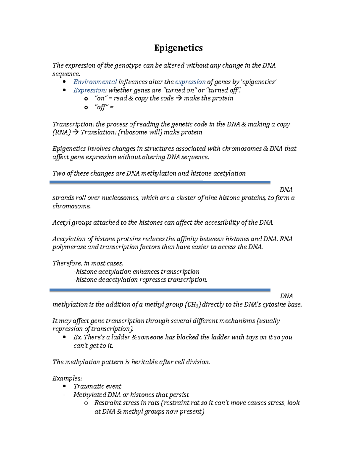 I Epigenetics handout - Epigenetics The expression of the genotype can ...