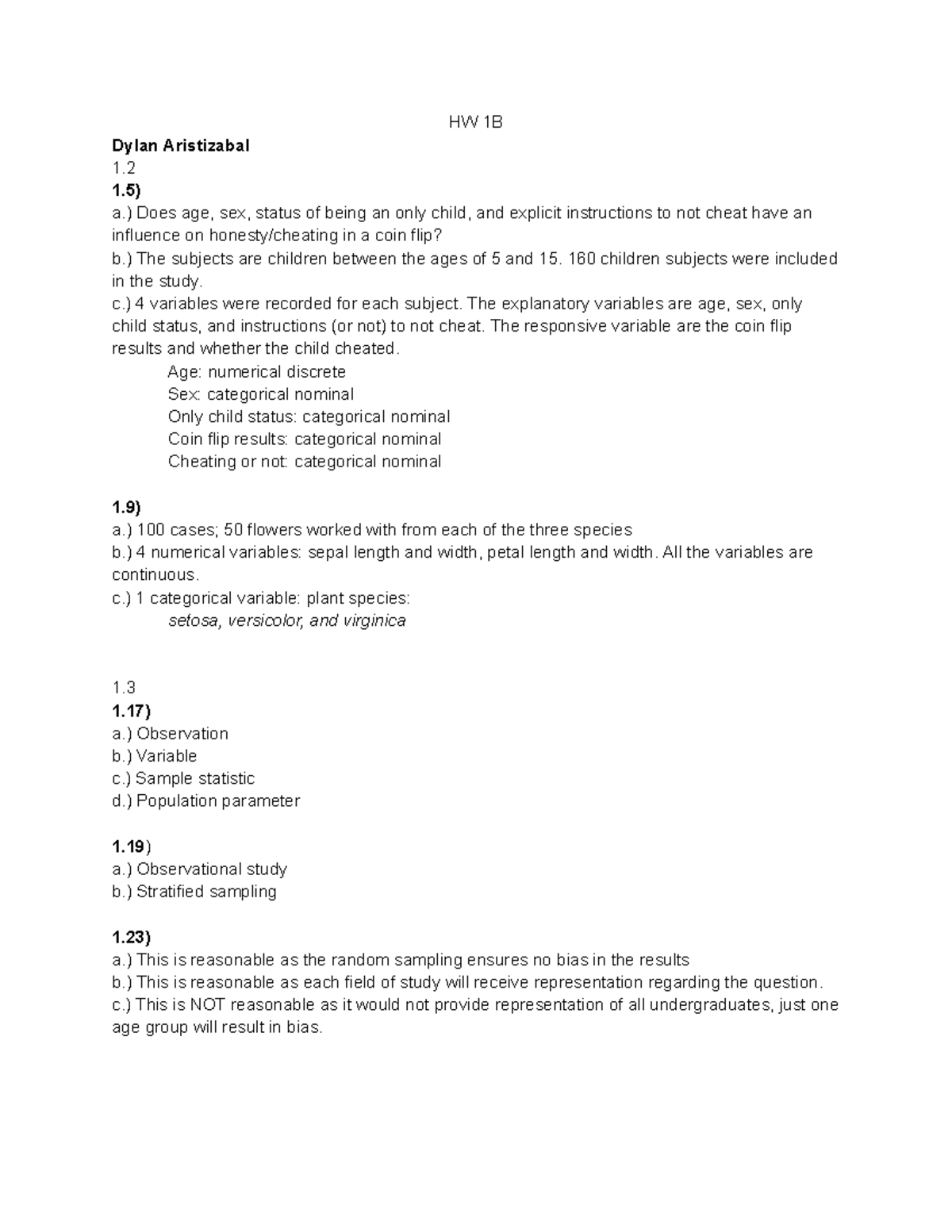 HW 1B - Homework practice key - HW 1B Dylan Aristizabal 1. 1) a.) Does ...