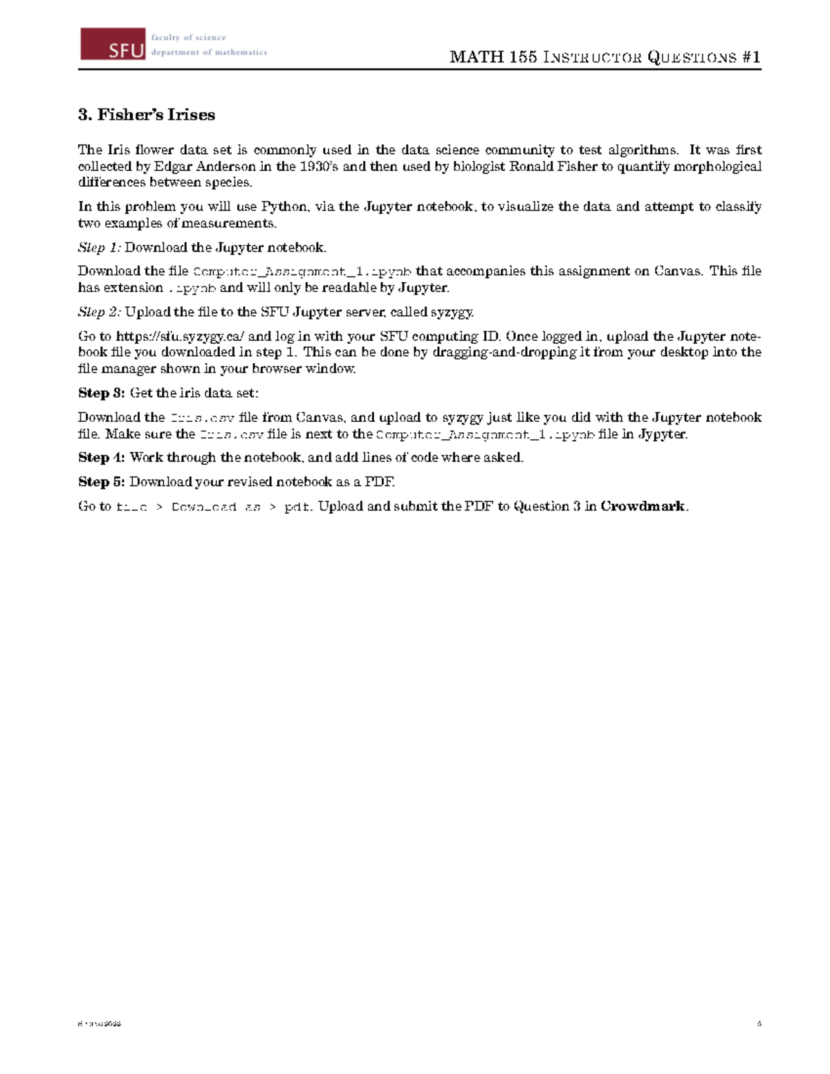 Intstructor Questions 1Q3 for math 154 - MATH 155 INSTRUCTORQUESTIONS# 3. Fisher’s Irises The ...