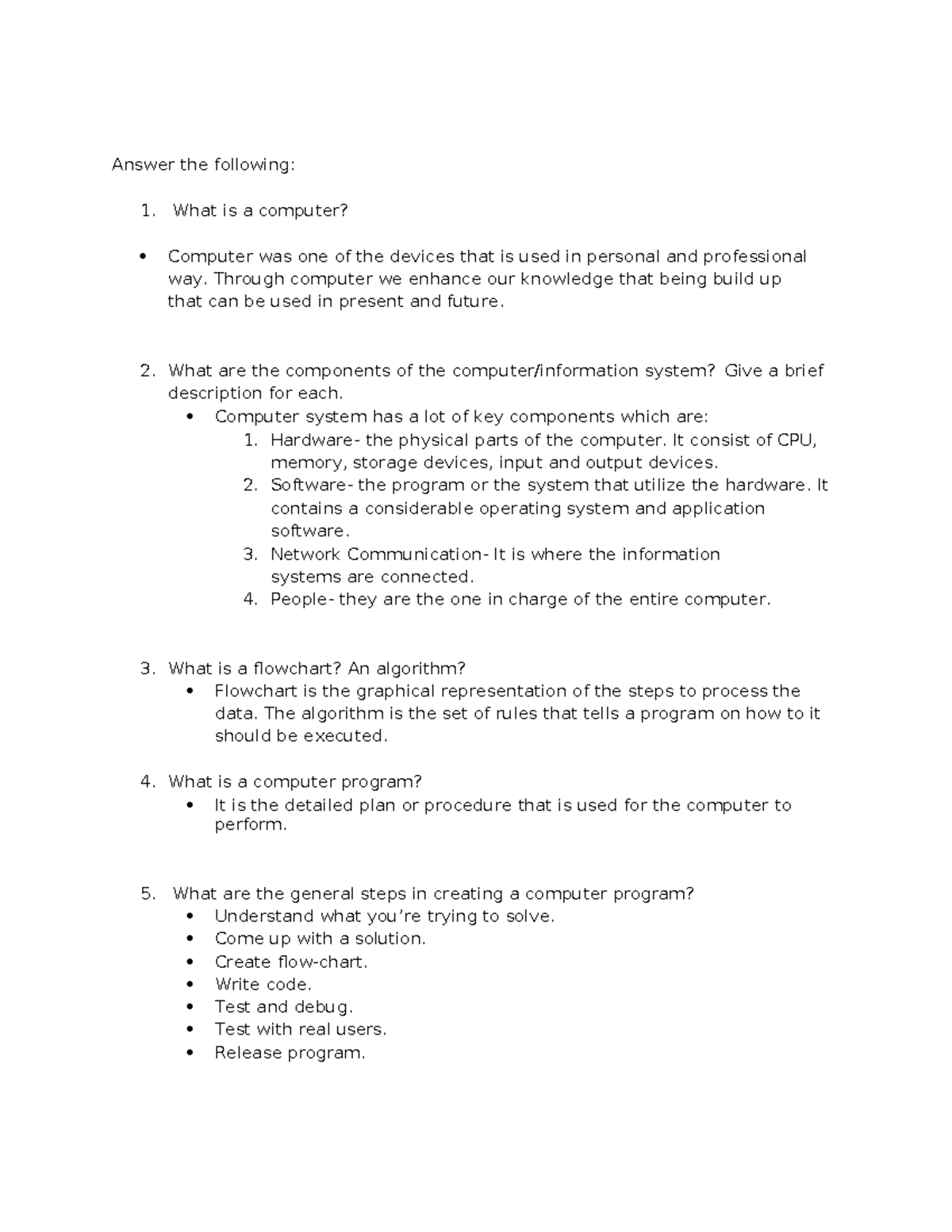 Assignment 1-Comp Prog - Answer the following: 1. What is a computer ...