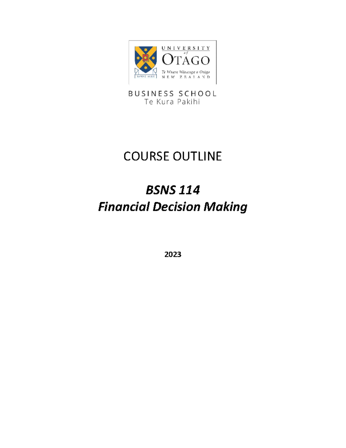 BSNS114 Course Outline 2023 - COURSE OUTLINE BSNS 114 Financial ...