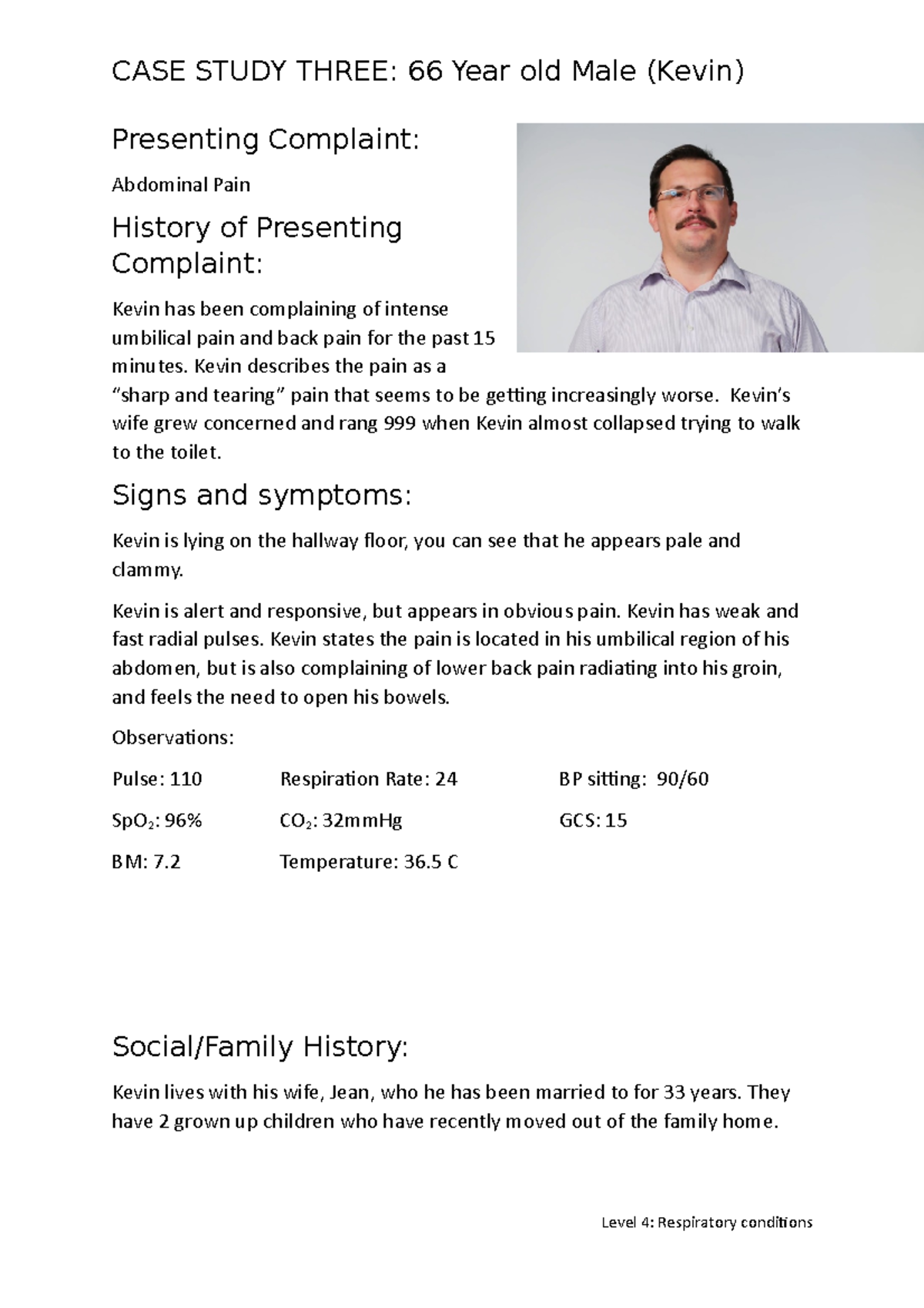 Abdo -Case Study Three (Kevin) - CASE STUDY THREE: 66 Year old Male ...
