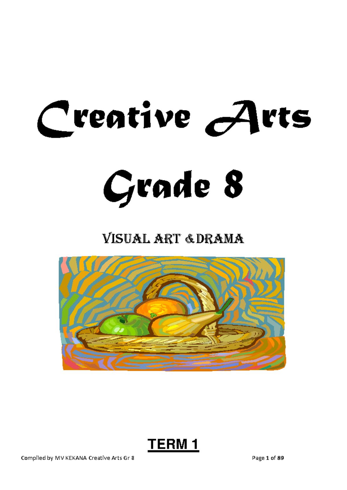 Visual ART & Drama Grade 8 Workbook 2024 - Creative Arts Grade 8 VISUAL ...