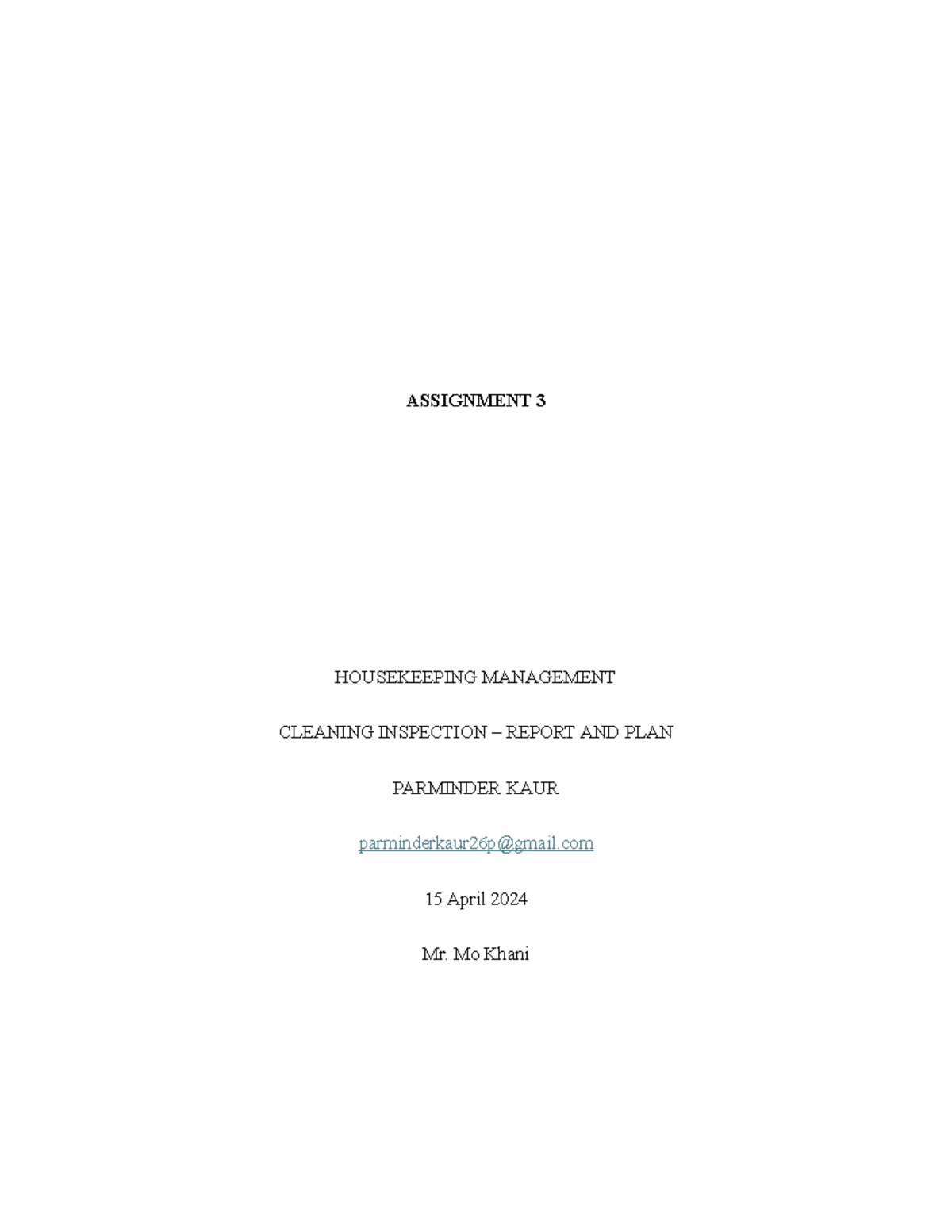 Housekeeping assignment - ASSIGNMENT 3 HOUSEKEEPING MANAGEMENT CLEANING INSPECTION – REPORT AND ...