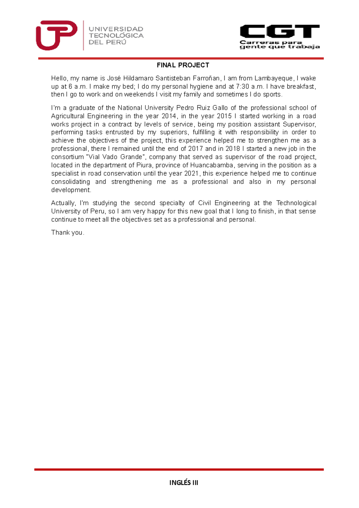 Final Proyect - INGLES III - FINAL PROJECT Hello, my name is José Hildamaro Santisteban Farroñan ...