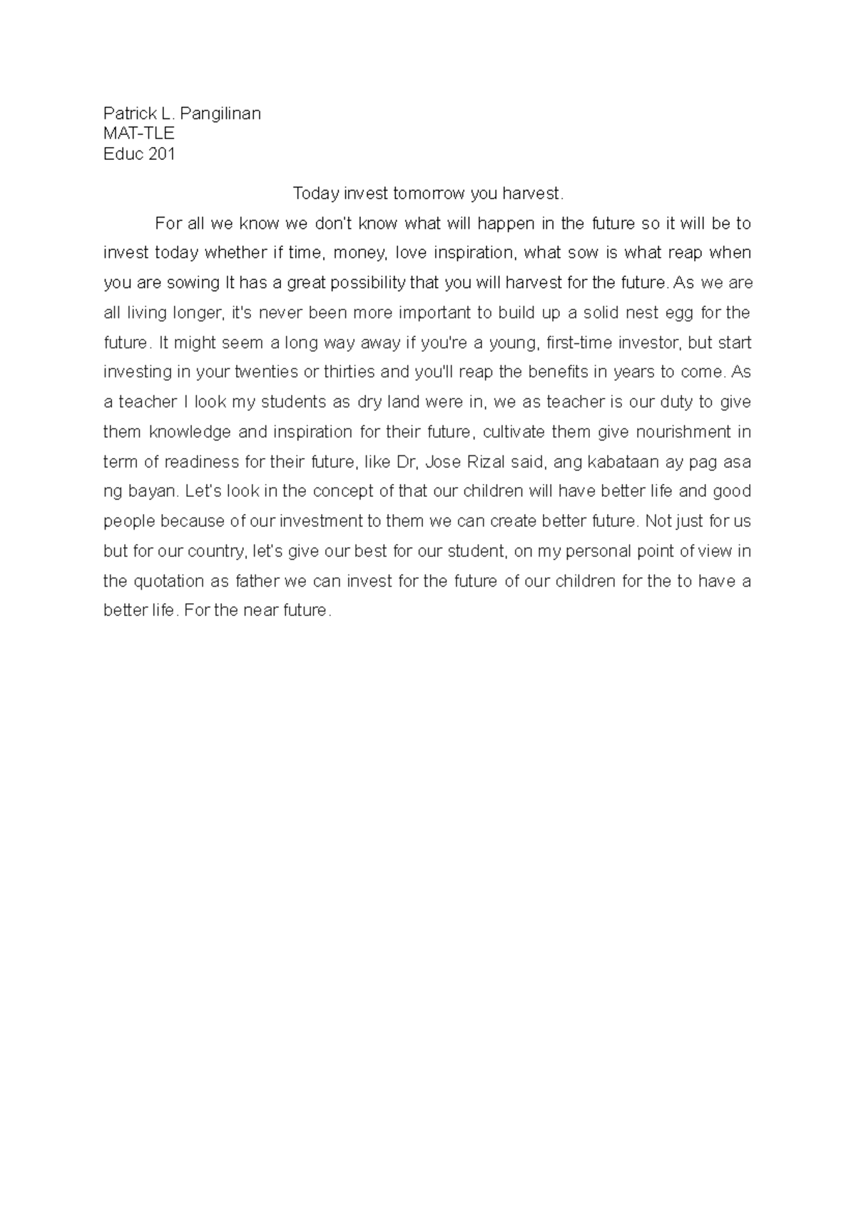 EDUC201 3rd reflection - Patrick L. Pangilinan MAT-TLE Educ 201 Today ...