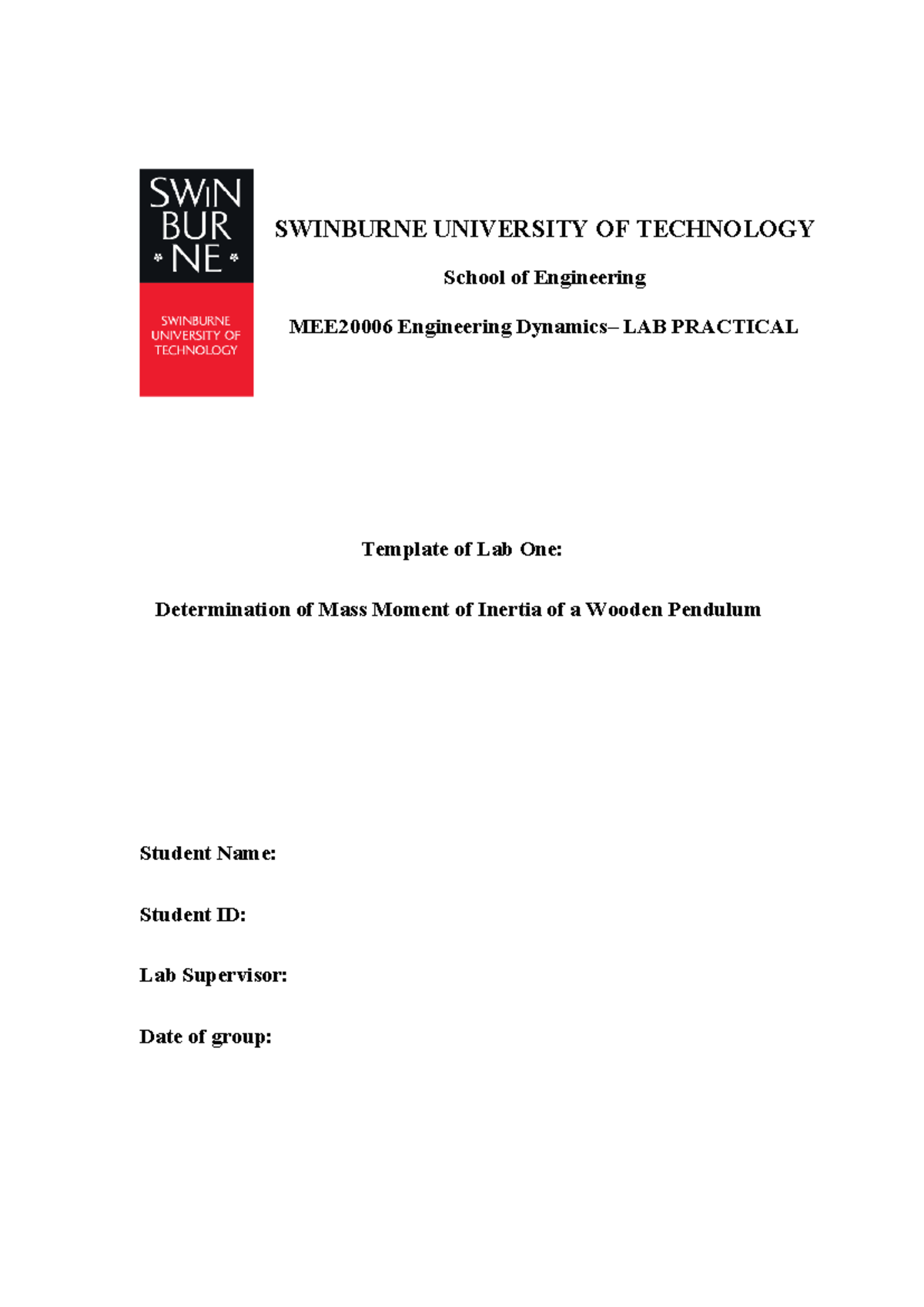 Lab1 Report Template updated-1 - SWINBURNE UNIVERSITY OF TECHNOLOGY School of Engineering ...