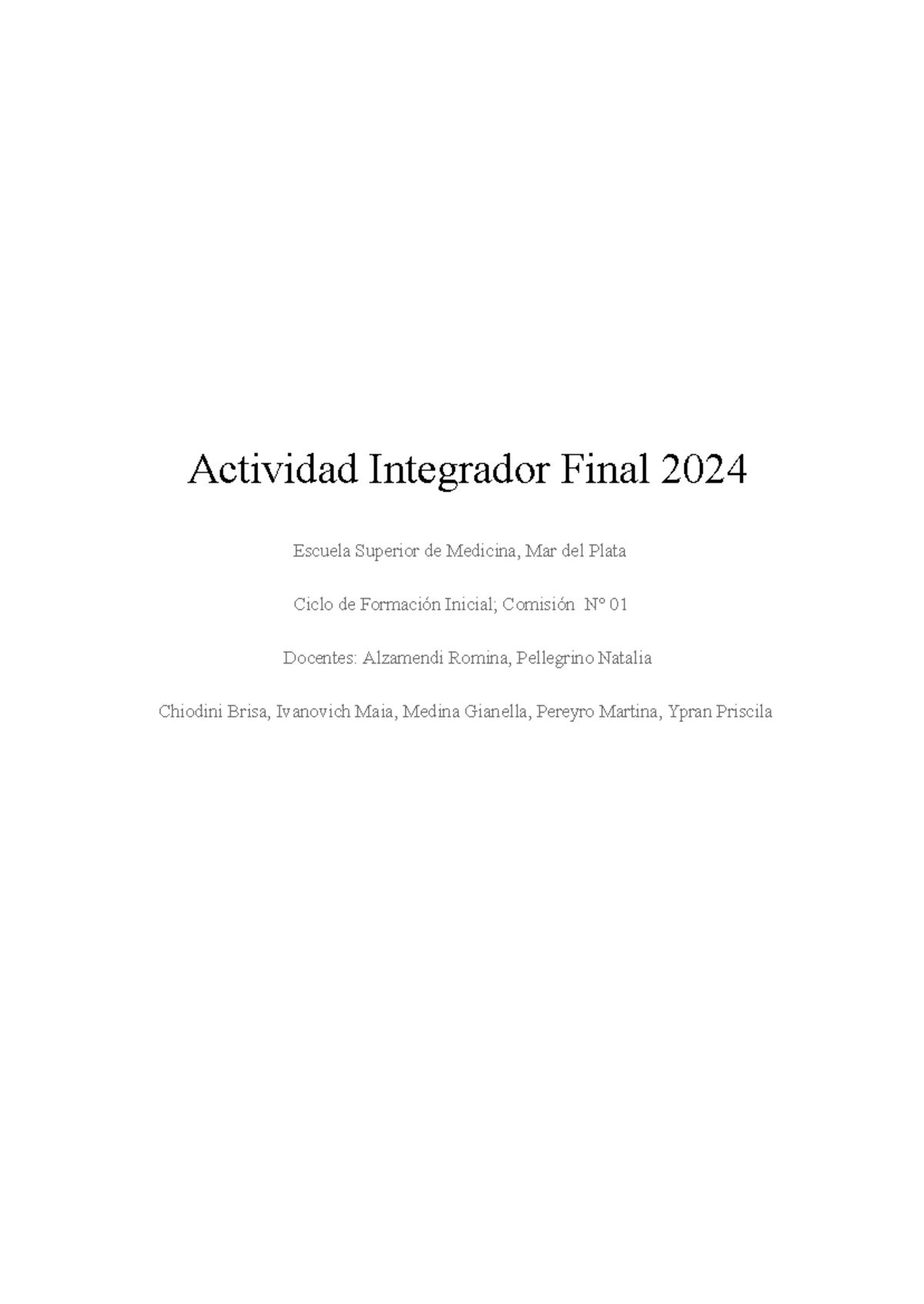 “Actividad Integrador Final”– Chiodini Brisa, Ivanovich Maia, Medina Gianella, Pereyro Martina ...