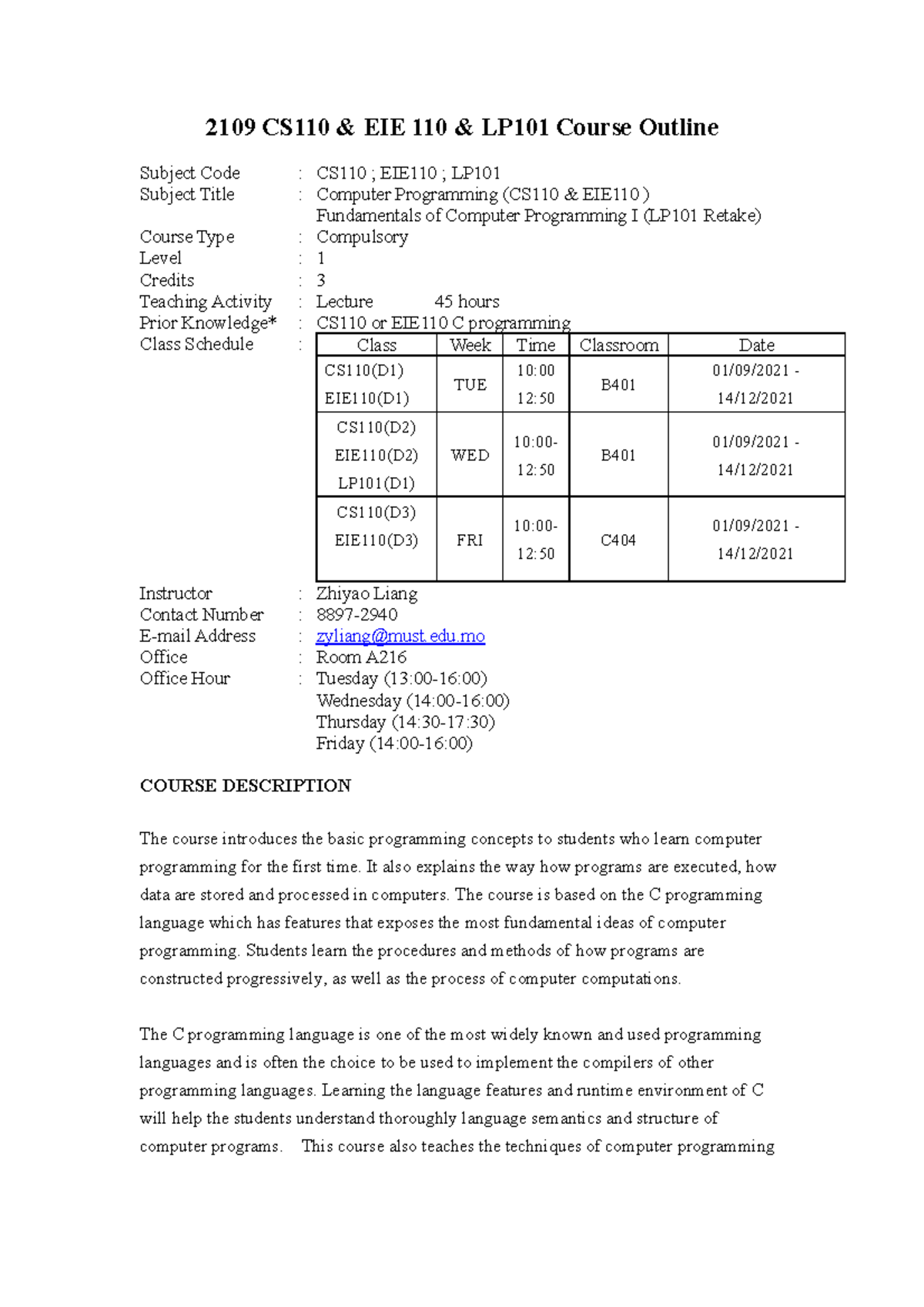 CS110-EIE110-LP101 2021 Fall outline - 2109 CS110 & EIE 110 & LP101 Course Outline Subject - Studocu