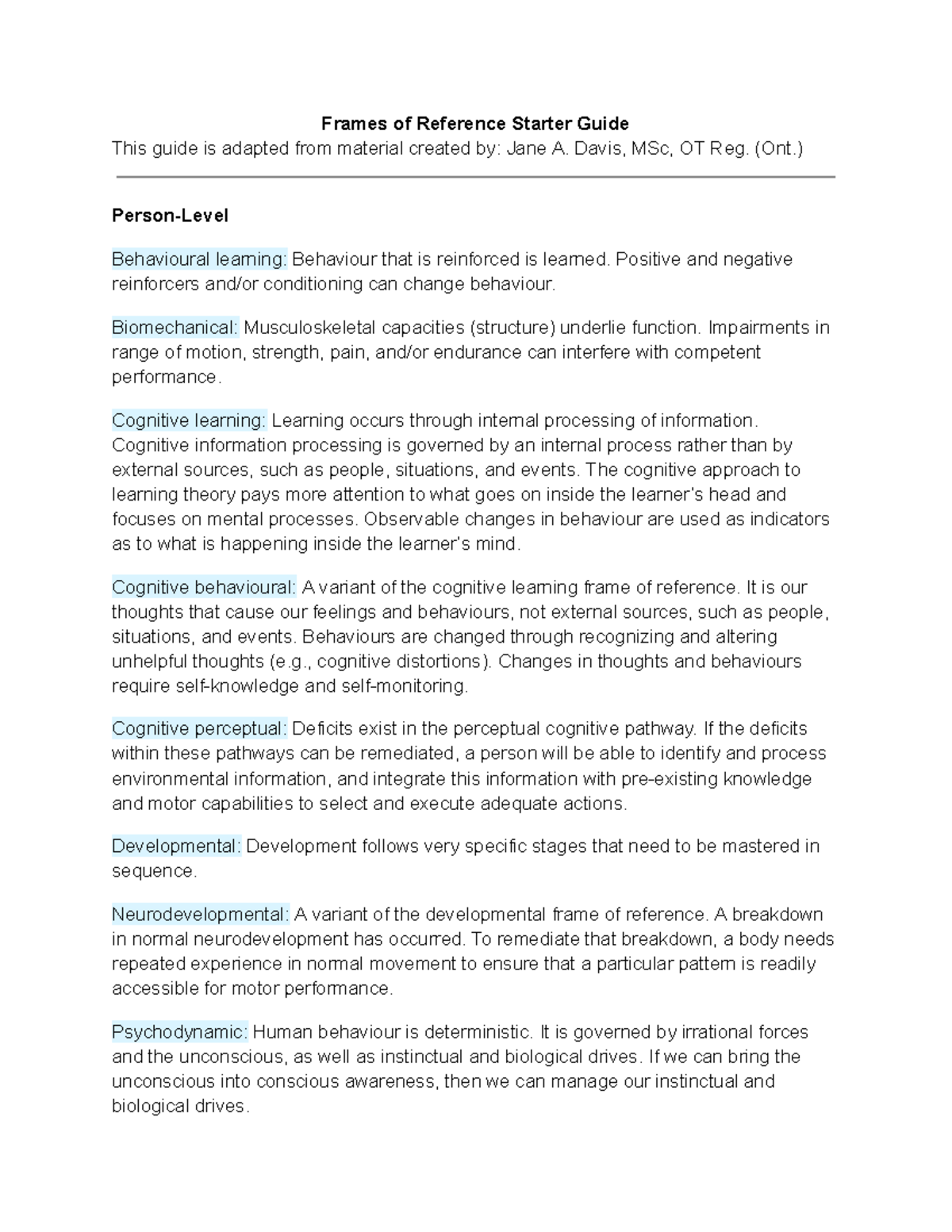 Frames of Reference Starter Guide - Davis, MSc, OT Reg. (Ont.) Person-Level Behavioural learning ...