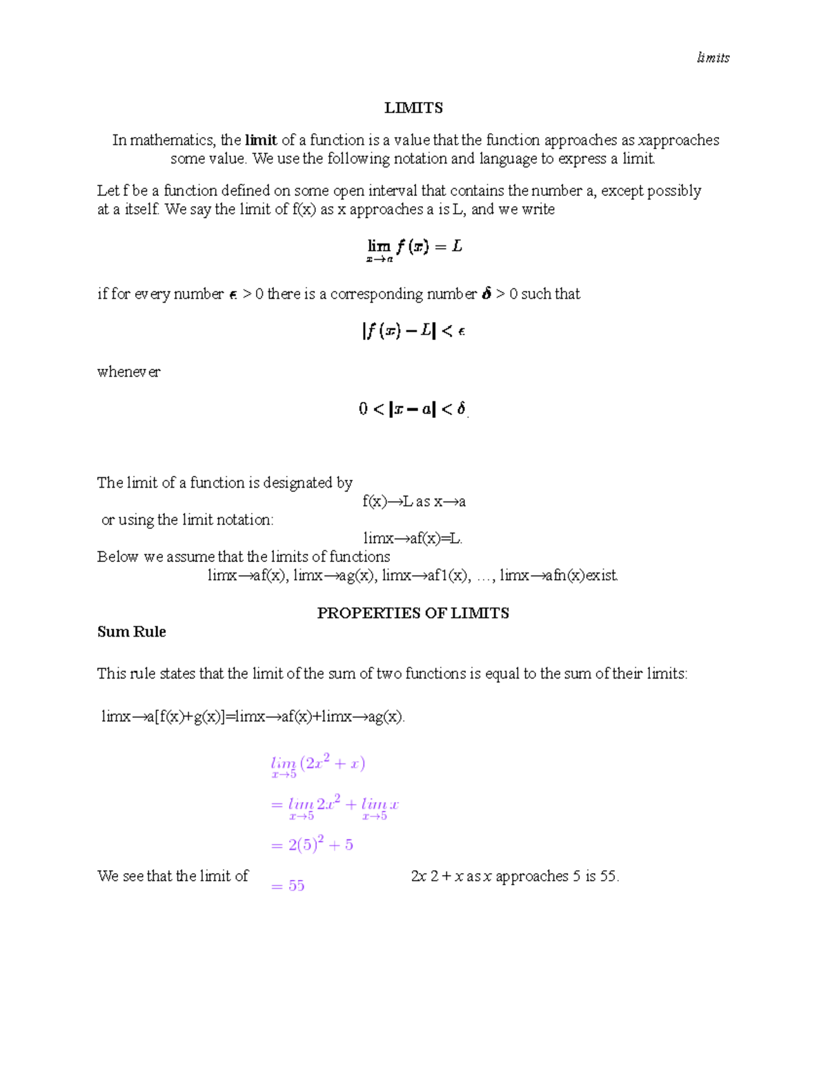 Limits - limits LIMITS In mathematics, the limit of a function is a value that the function ...