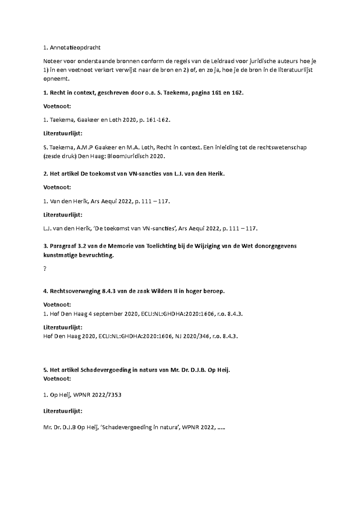 Juridische Vaardigheden B Werkgroep 1 - Annotatieopdracht Noteer voor ...