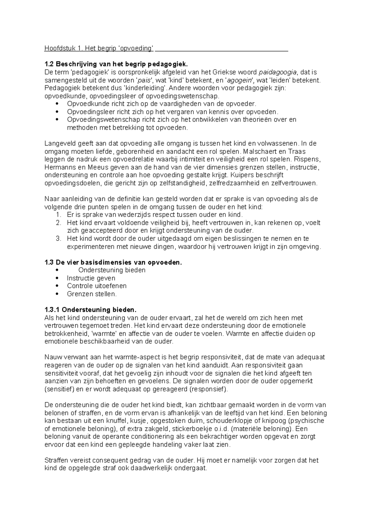 Samenvatting boek pedagogiek - Hoofdstuk 1. Het begrip ‘opvoeding’ 1 Beschrijving van het begrip ...