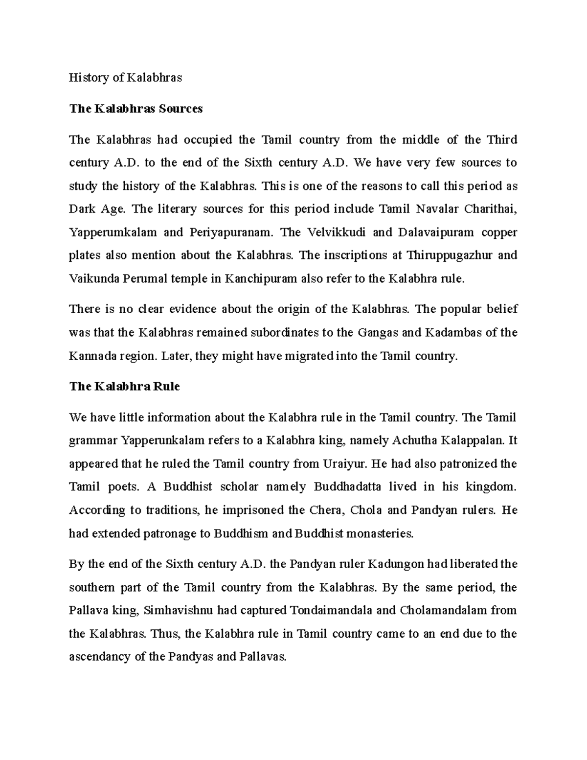 History of Kalabhras - to the end of the Sixth century A. We have very ...