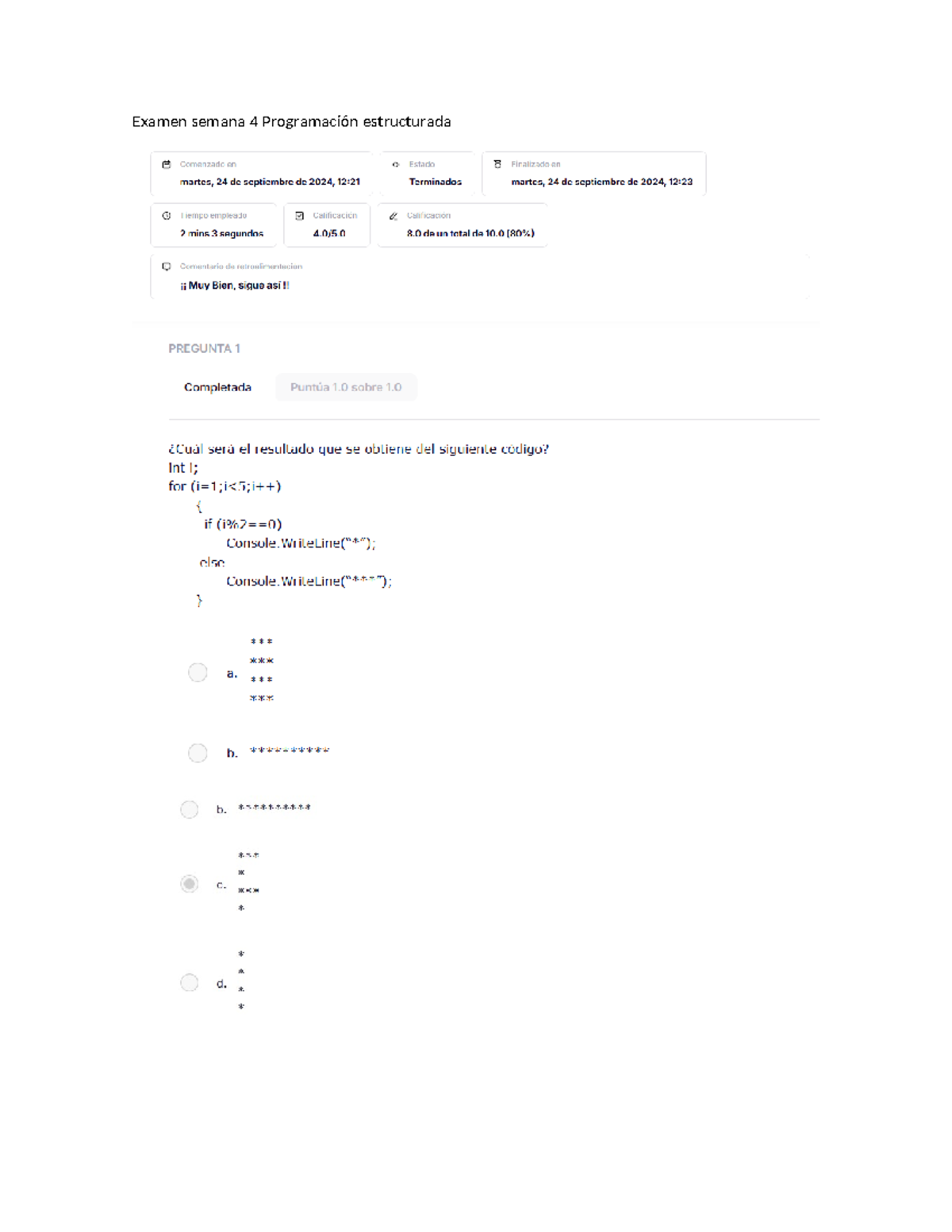 Examen semana 4 Programación estructurada - b. b. C. d. Examen semana 4 Programación ...