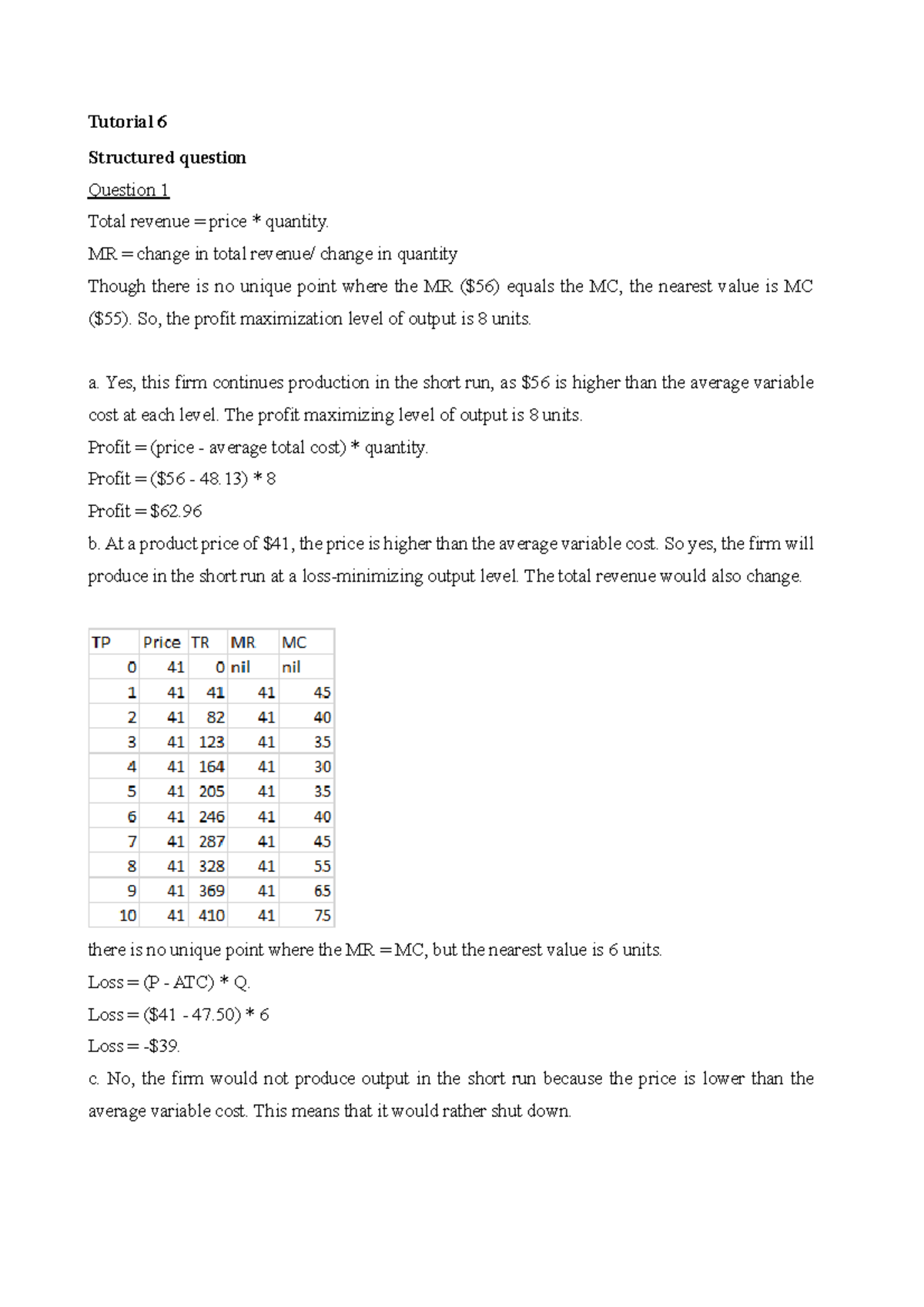 Tutorial 6 answers - Tutorial 6 Structured question Question 1 Total revenue = price * quantity ...