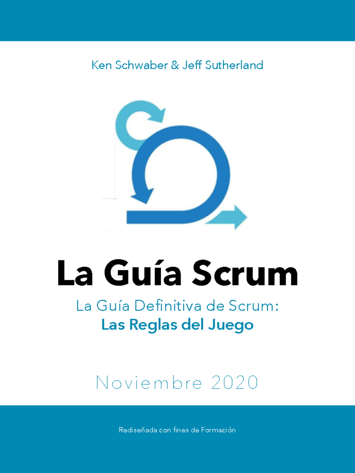 Guía Scrum 2020 Rediseñada - La Guía Scrum La Guía Definitiva de Scrum: Las Reglas del Juego N o ...