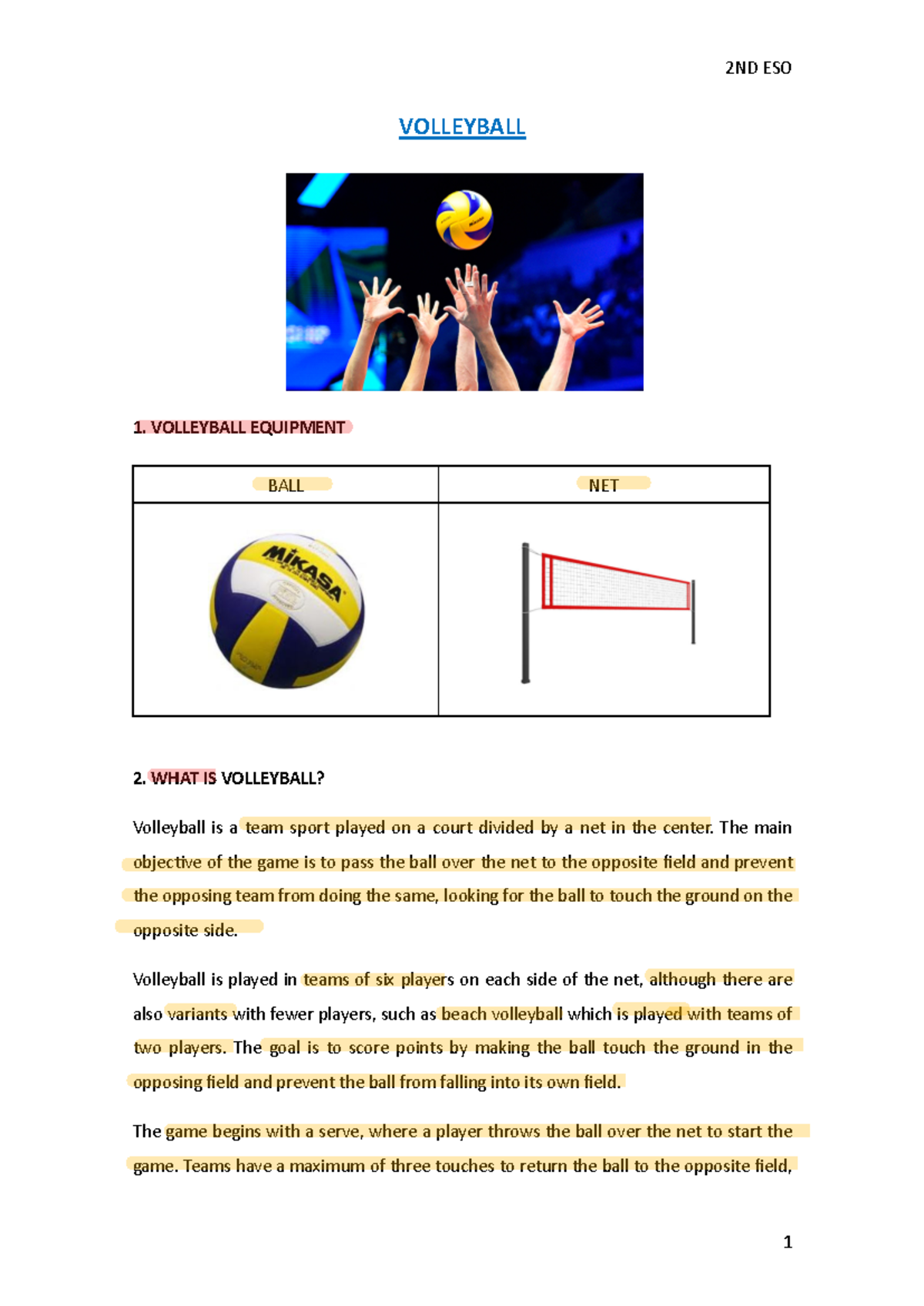 Volleyball - VOLLEYBALL 1. VOLLEYBALL EQUIPMENT BALL NET 2. WHAT IS ...