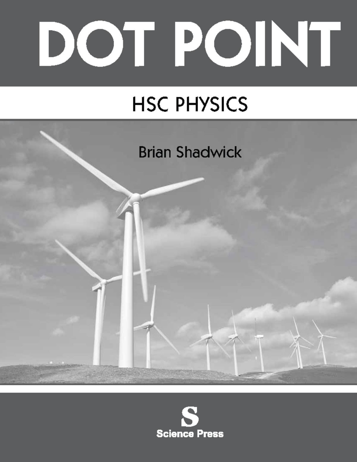 Dot-point HSC Physics - Brian Shadwick HSC PHYSICS All rights reserved ...