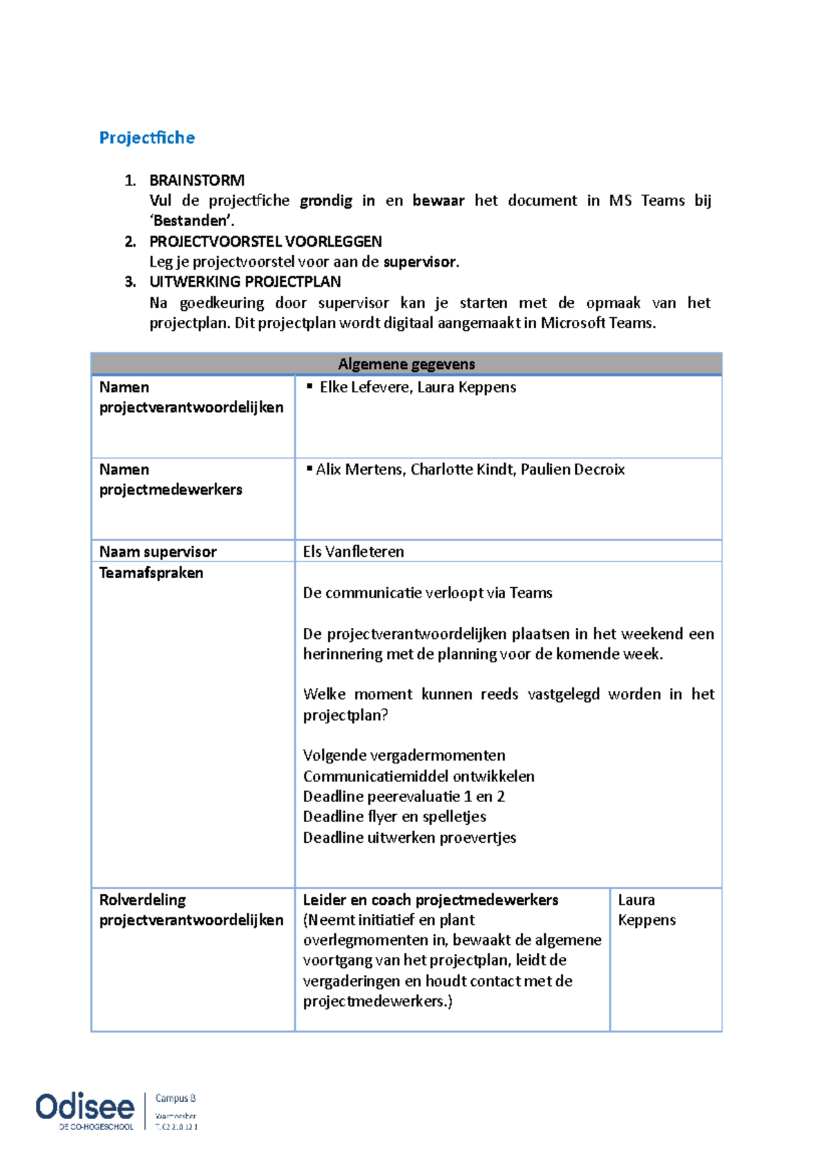 Projectfiche en projectplan - Projectfiche 1. BRAINSTORM Vul de ...