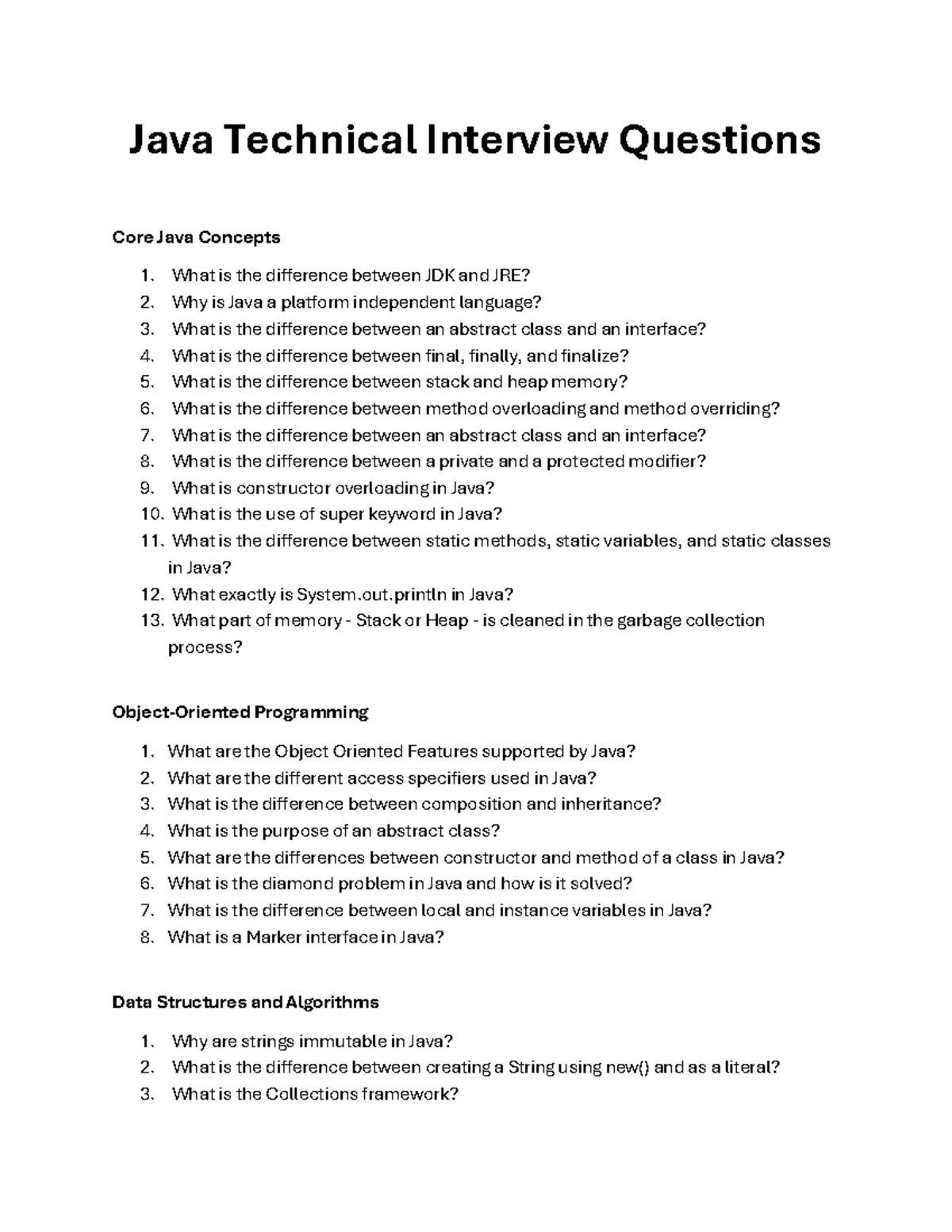 Java technical interview - What is the difference between JDK and JRE? 2. Why is Java a platform ...
