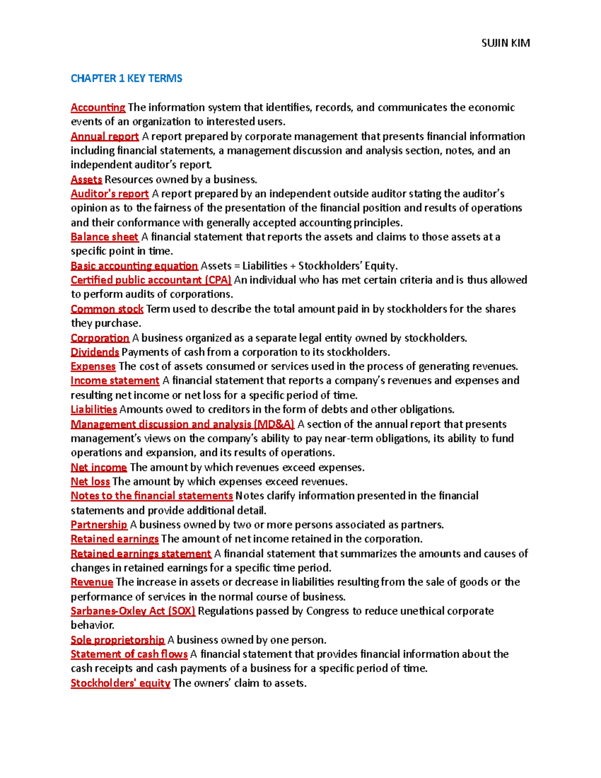KEY Terms - SUJIN KIM CHAPTER 1 KEY TERMS Accounting The information system that identifies ...