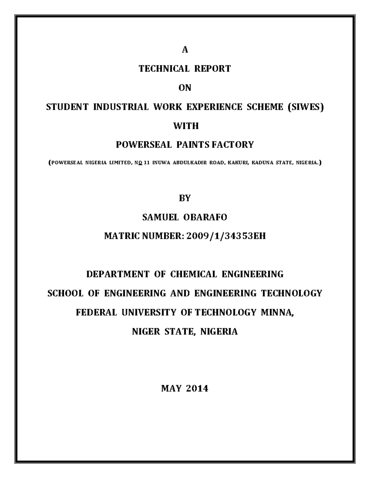 Siwes Report Chemical Engineering - A TECHNICAL REPORT ON STUDENT ...
