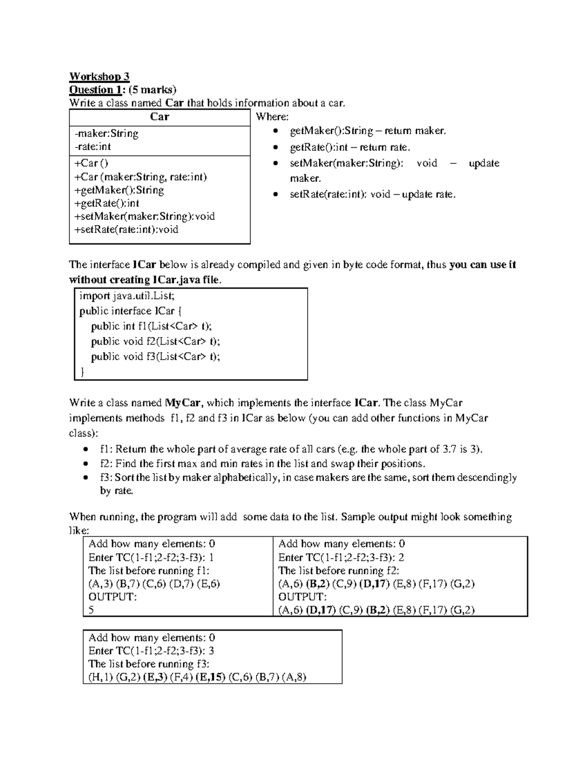 Workshop 3 - Write a class named MyCar, which implements the interface ...