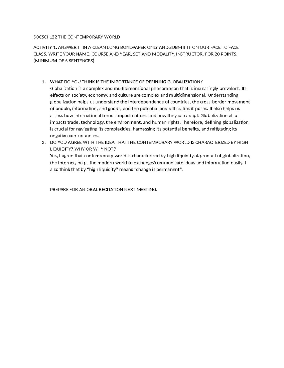 Socsci 122 ACT 1 - SOCSCI 122 THE CONTEMPORARY WORLD ACTIVITY 1. ANSWER IT IN A CLEAN LONG ...