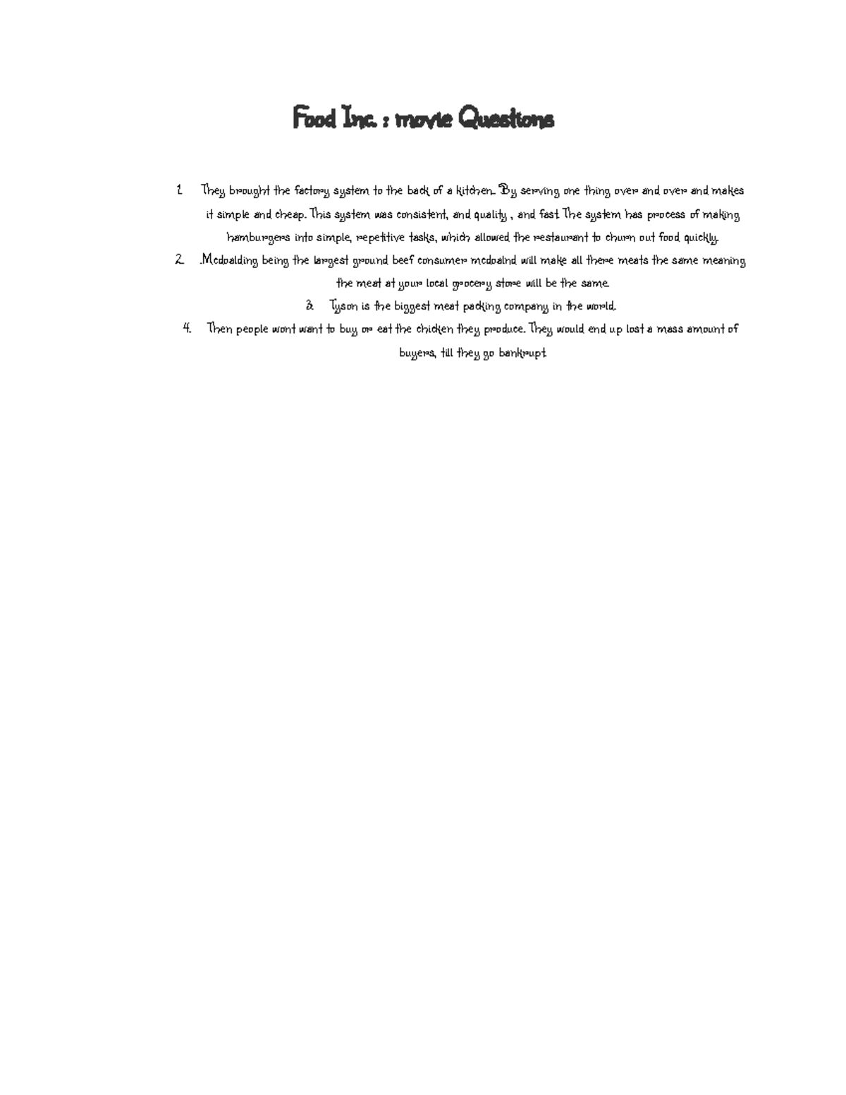 Food Inc - Food industrial - Food Inc. : movie Questions 1. They ...