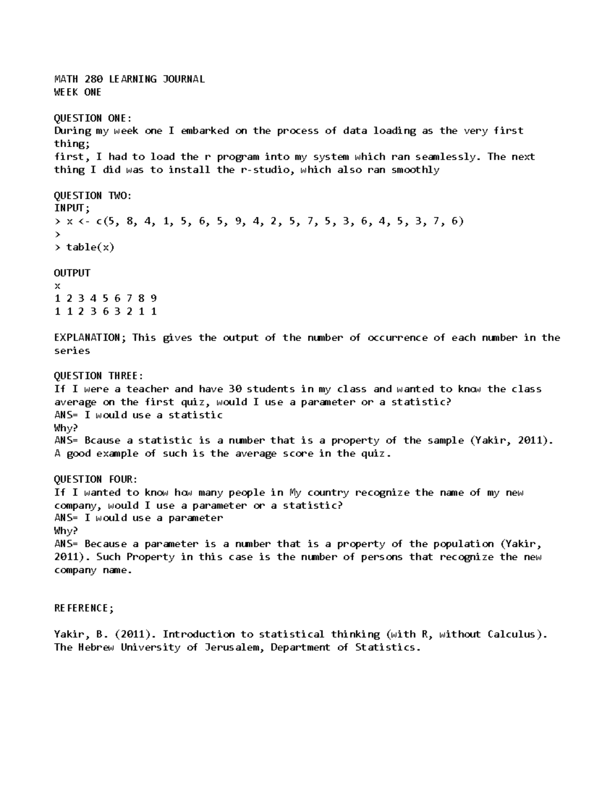 Math 1280 Learning Journal Unit 1 Math 280 Learning Journal Week One Question One During My