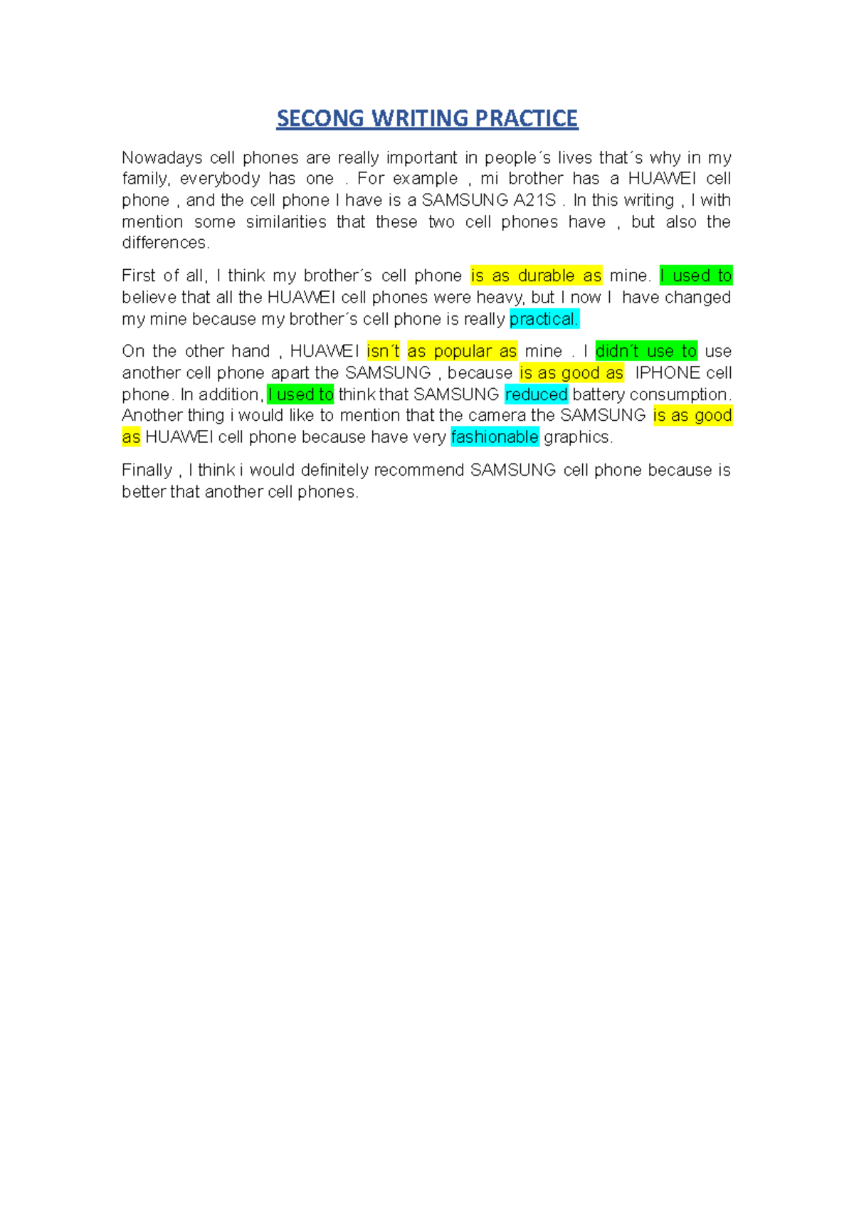 Secong Writing Practice - SECONG WRITING PRACTICE Nowadays cell phones ...