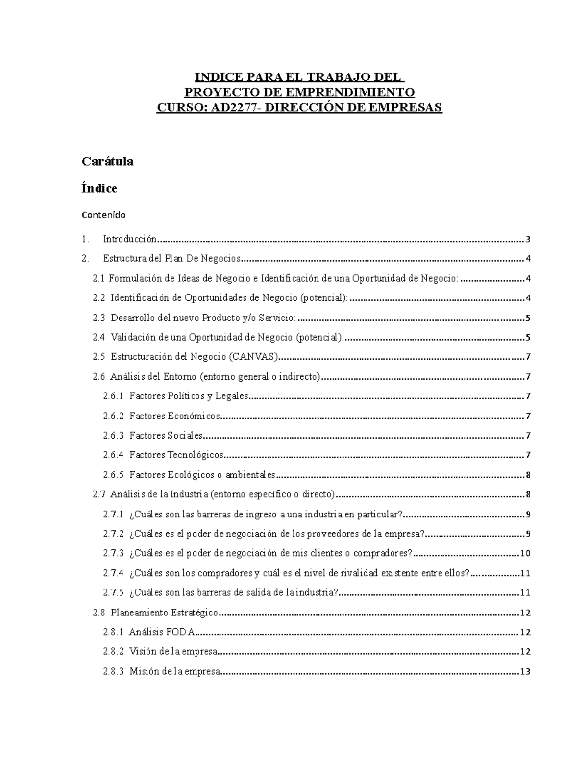 Indice PARA EL Trabajo EL Proyecto DE Emprendimiento Dirección DE ...