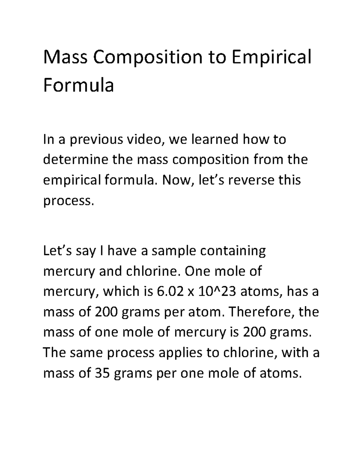 Mass Composition to Empirical Formula - Now, let’s reverse this process. Let’s say I have a ...