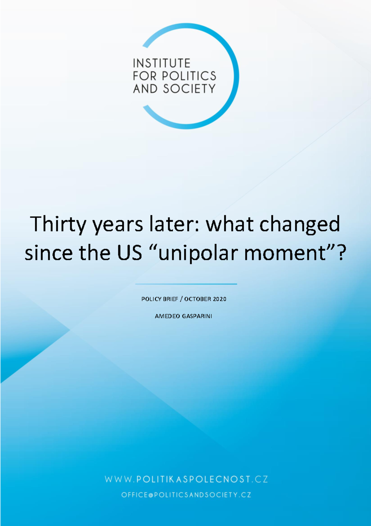 Thirty years later What changed since the US “unipolar moment” IPPS ...