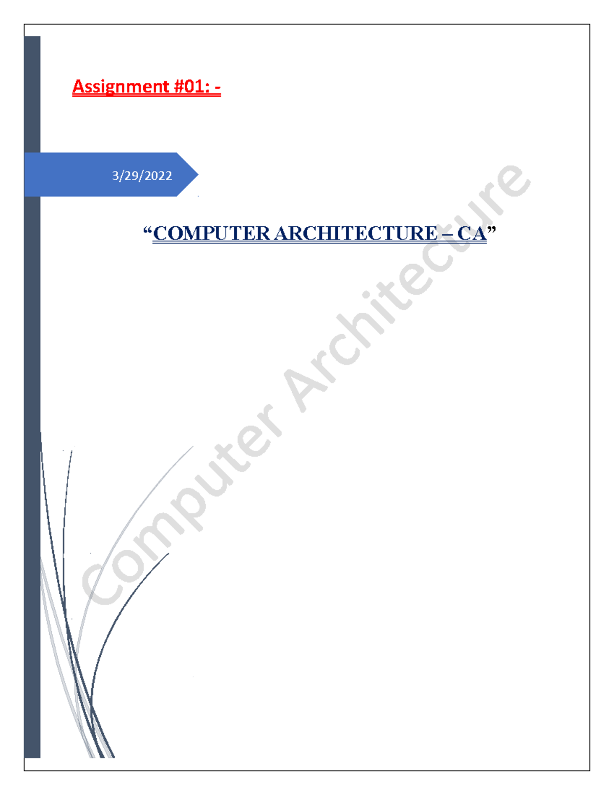 Assignment #01 (CA) - nothing else !! - 3/29/ Assignment #01: - “COMPUTER ARCHITECTURE – CA ...