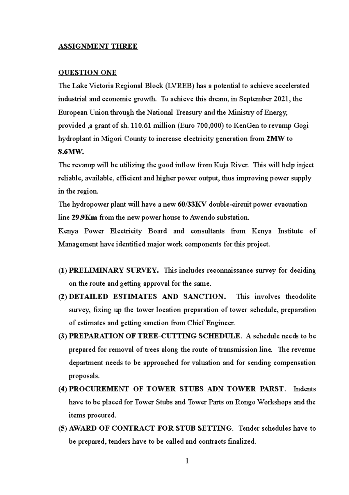 Assignment Three - ASSIGNMENT THREE QUESTION ONE The Lake Victoria Regional Block (LVREB) has a ...