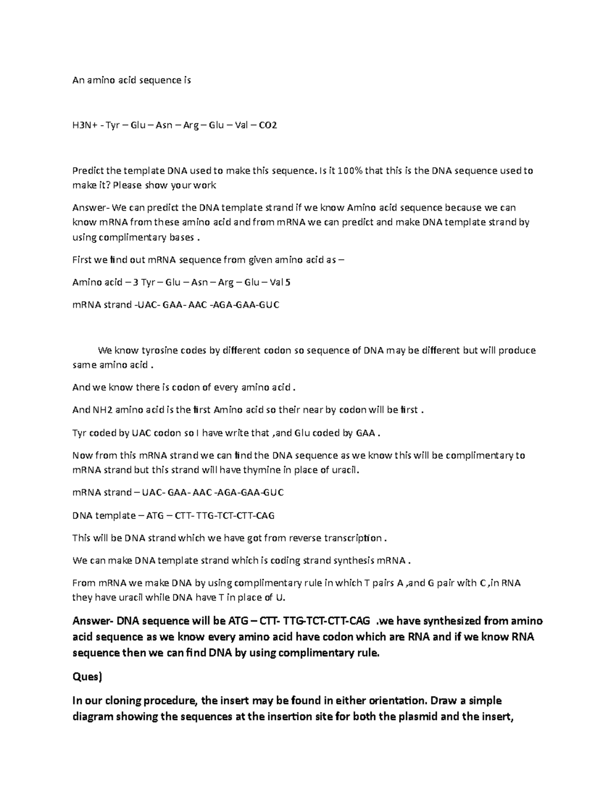 Coding for both backward and forward orientation - An amino acid sequence is H3N+ - Tyr – Glu ...