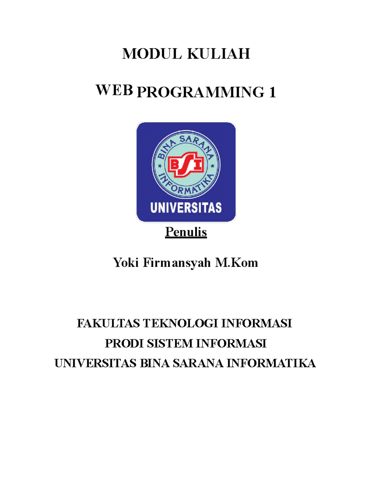 Wep-1 - Web Progamming - MODUL KULIAH WEB PROGRAMMING 1 Penulis Yoki ...