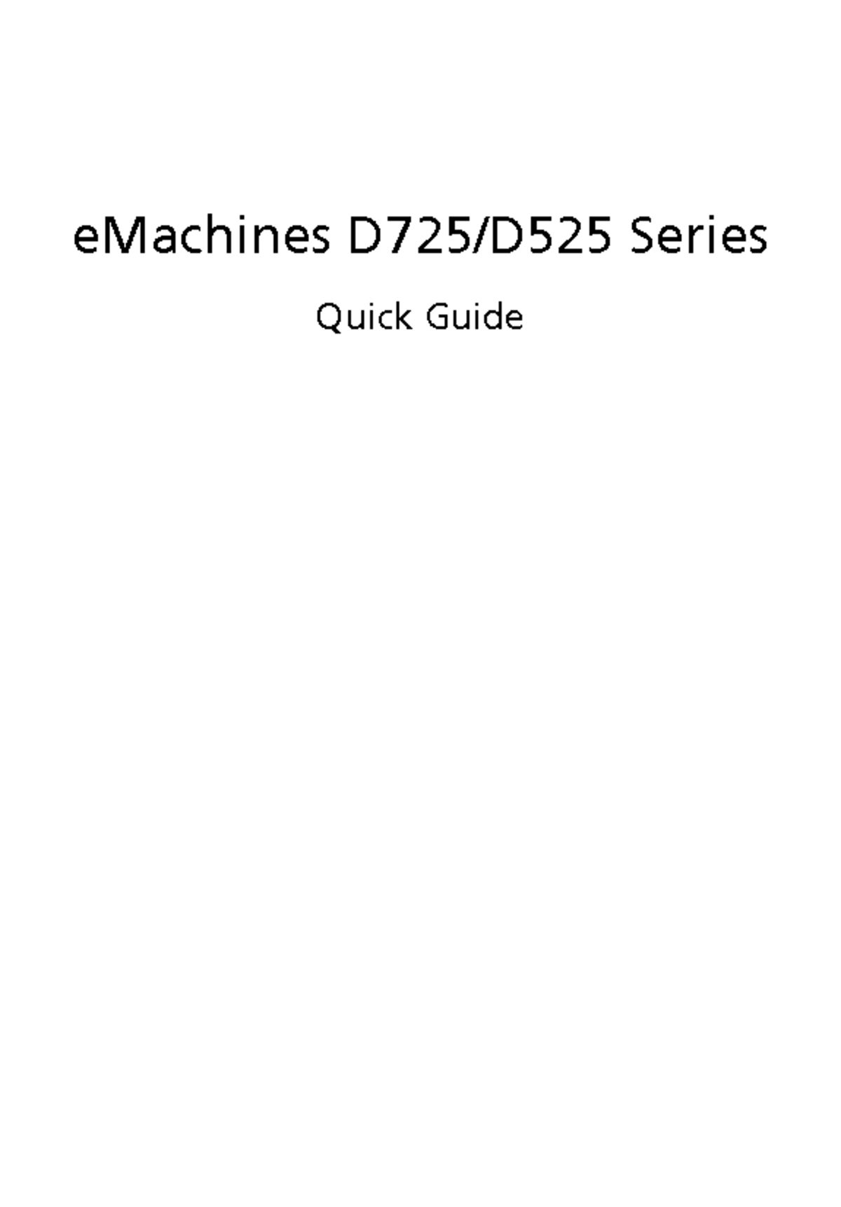 Manual del usuario de notebook emachines e725 - eMachines D725/D525 Series Quick Guide Changes ...