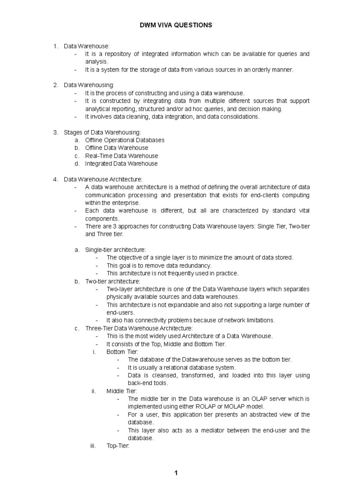DWM VIVA Questions - PYQ - DWM VIVA QUESTIONS 1. Data Warehouse: - It is a repository of ...