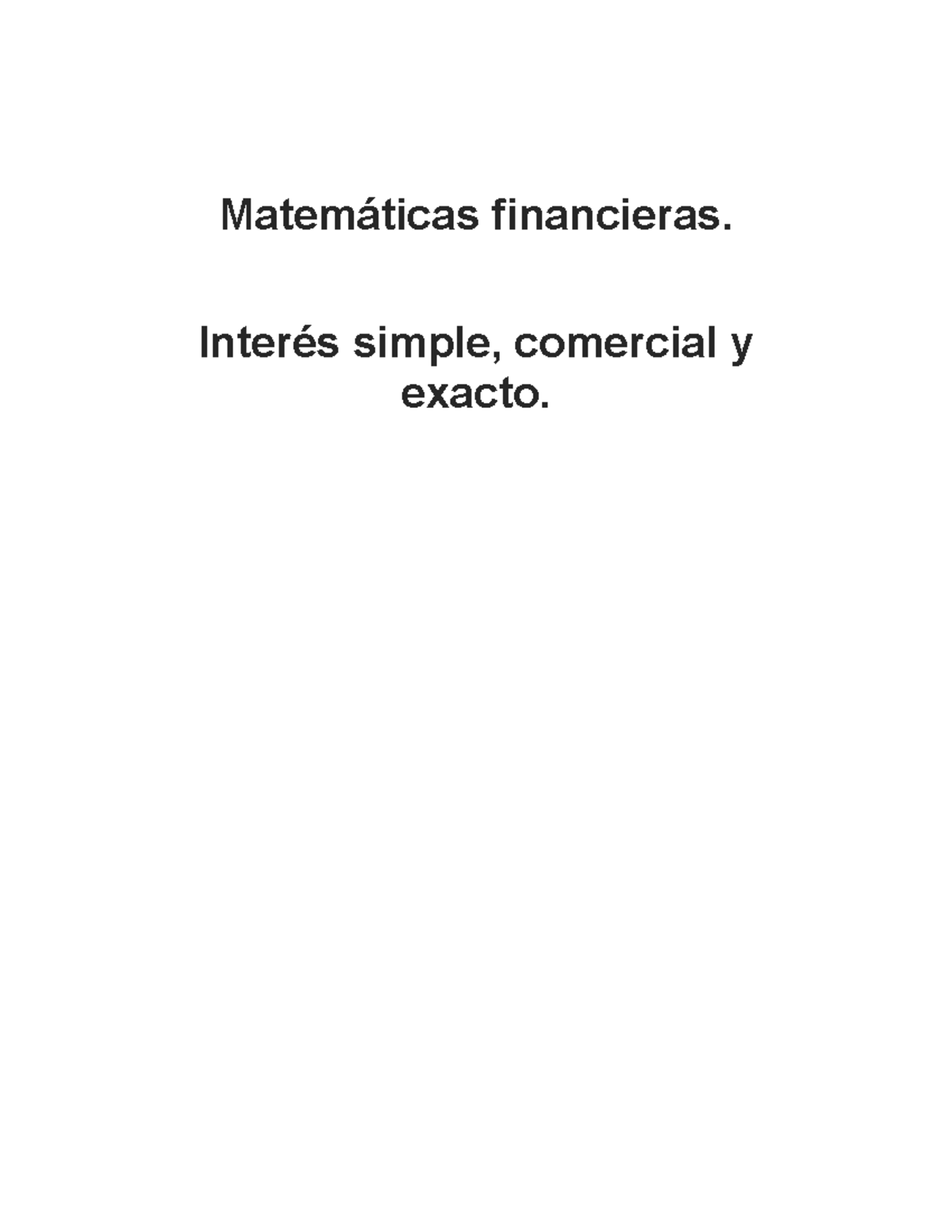 Interes simple comercial exacto - Matemáticas financieras. Interés ...