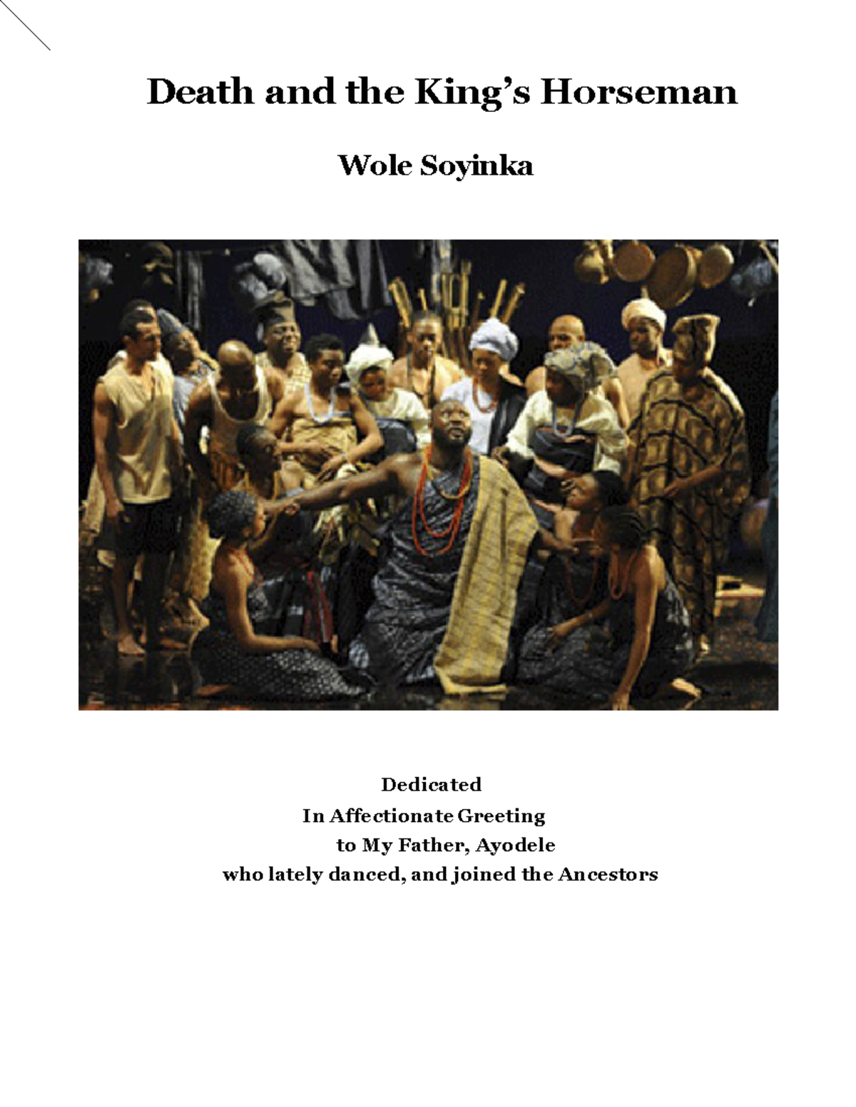 016 - Soyinka - Death and the King's Horseman - Death and the King ’s ...