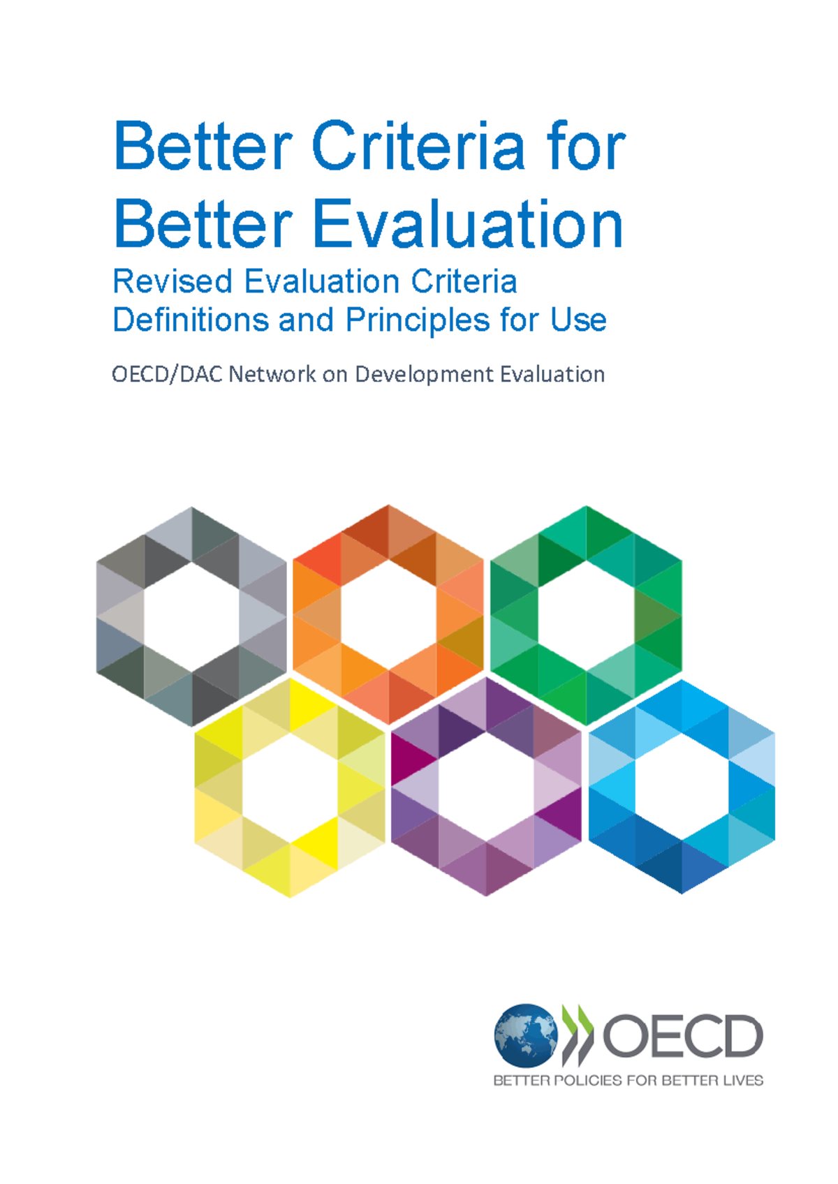 DAC OECD revised criteria 2019 - Better Criteria for Better Evaluation Revised Evaluation ...