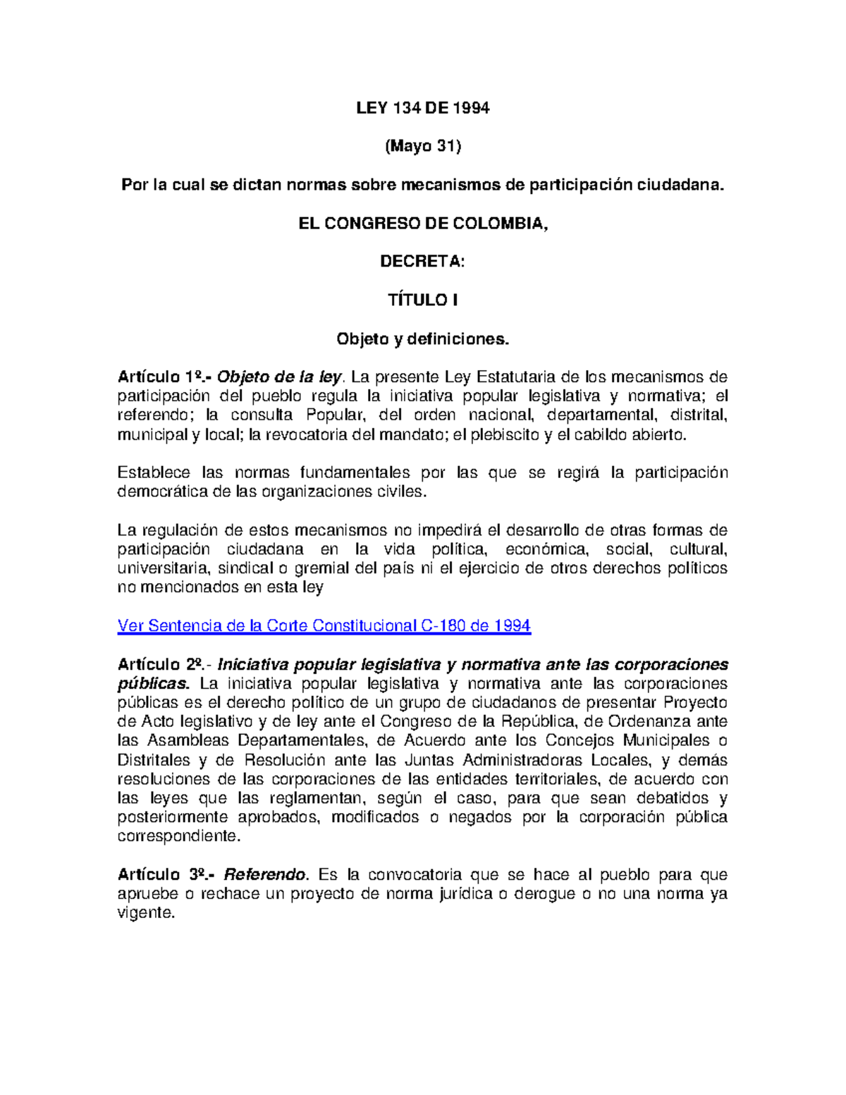Ley 134 de 1994 - Ley 134 de 1994 - LEY 134 DE 1994 (Mayo 31) Por la ...