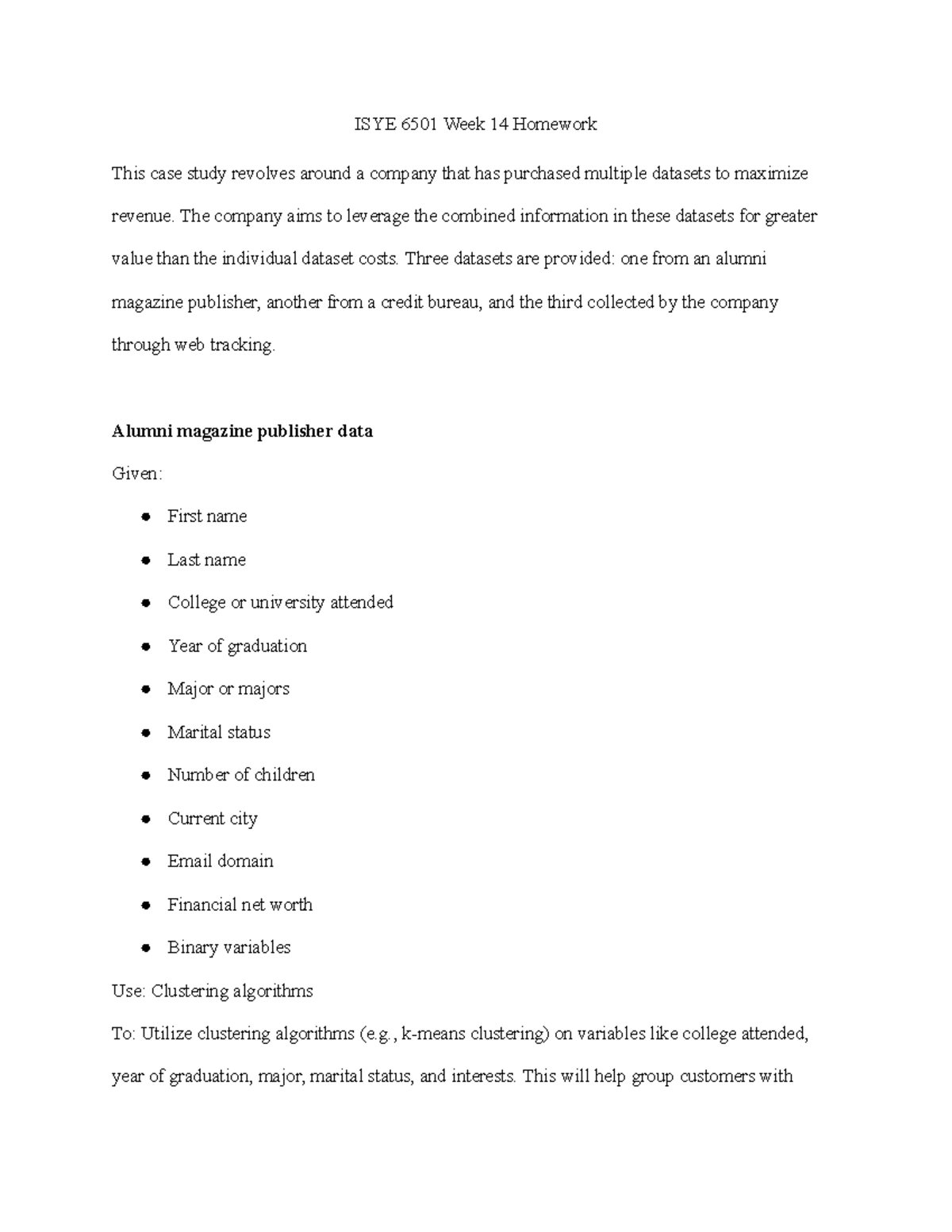 ISYE 6501 Week 14 Homework - ISYE 6501 Week 14 Homework This case study revolves around a ...